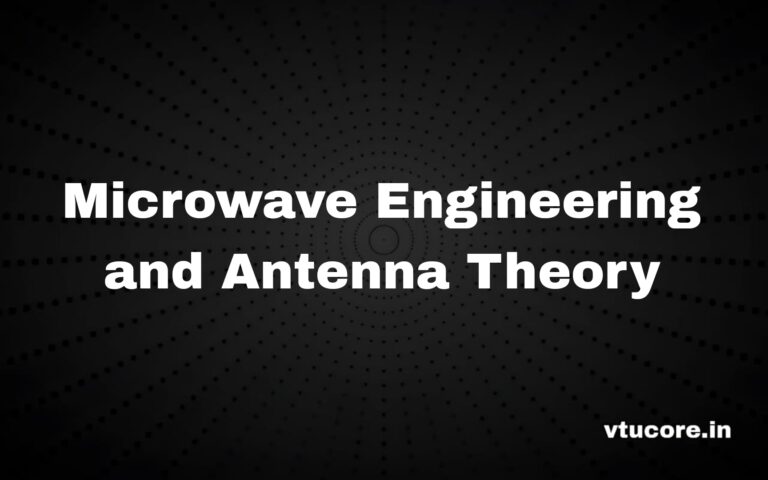 vtucore » Microwave Engineering and Antenna Theory BEC701